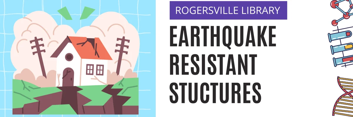 STEAM - Earthquake Resistant Structures @ Rogersville — Webster County ...